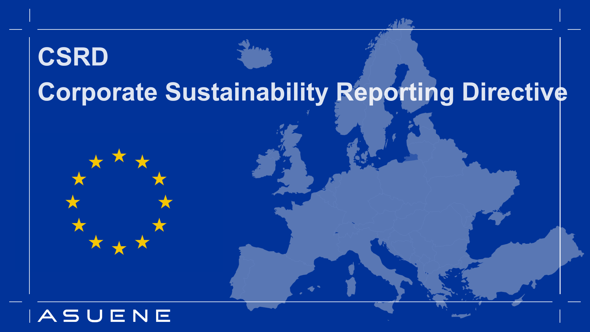 CSRD: Corporate Sustainability Reporting Directive | Blog | ASUENE | The enterprise climate ...