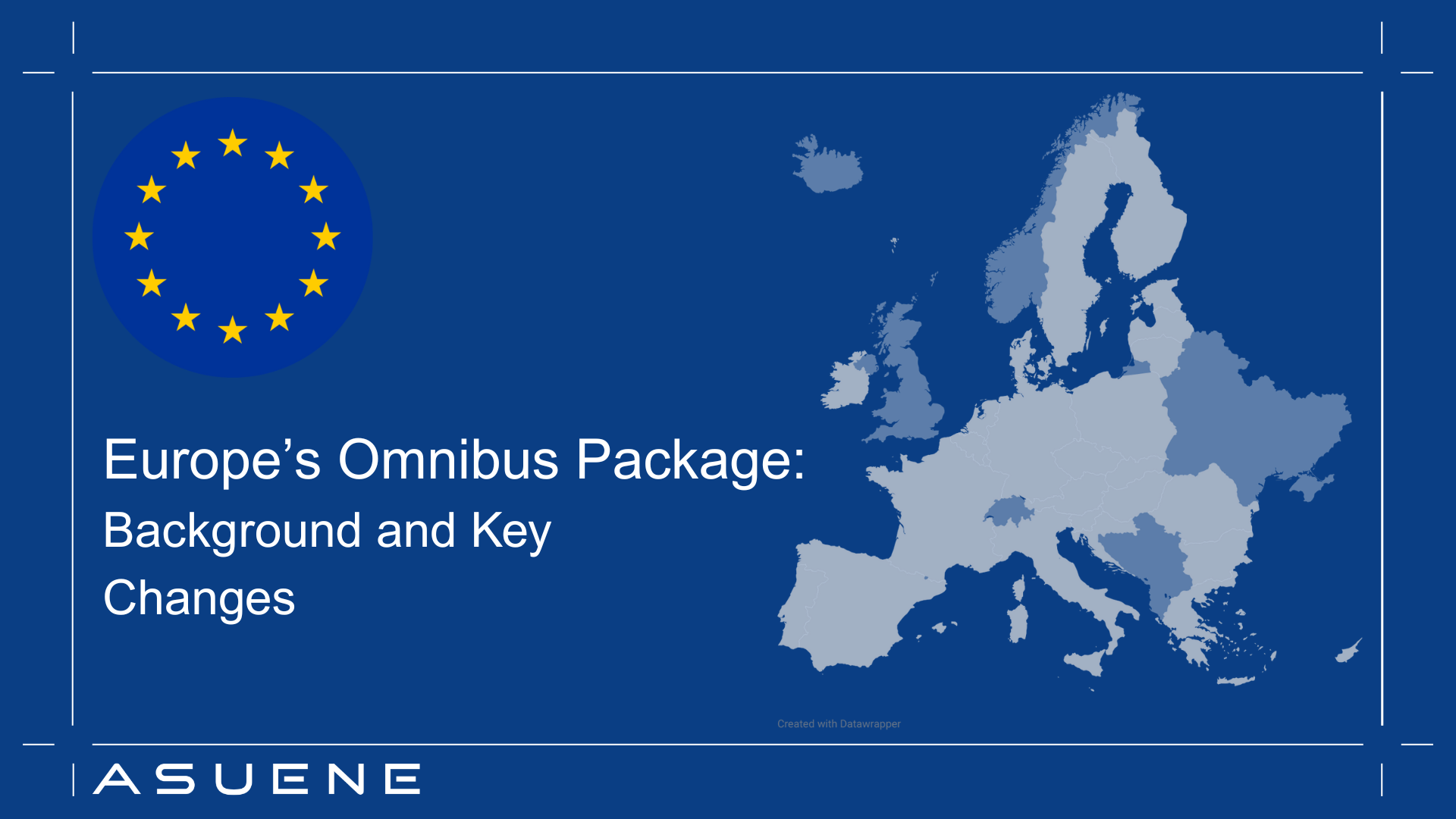Europe’s Omnibus Package: Background and Key Changes | Blog | ASUENE ...