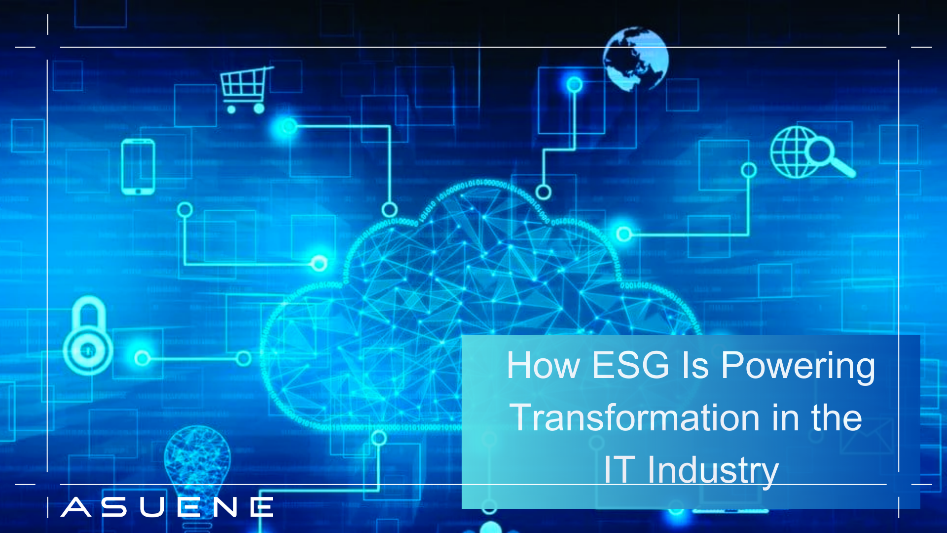 How ESG Is Powering Transformation in the IT Industry | Blog | ASUENE | The enterprise climate ...