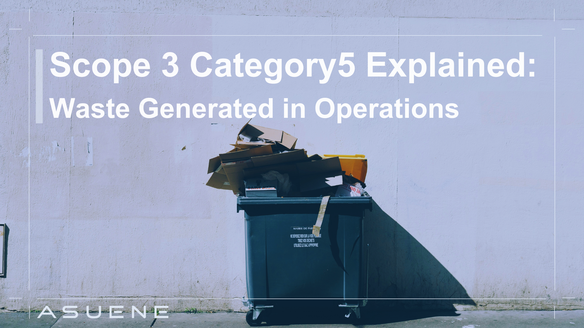 Scope 3 Category5 Explained: Waste Generated in Operations | Blog ...