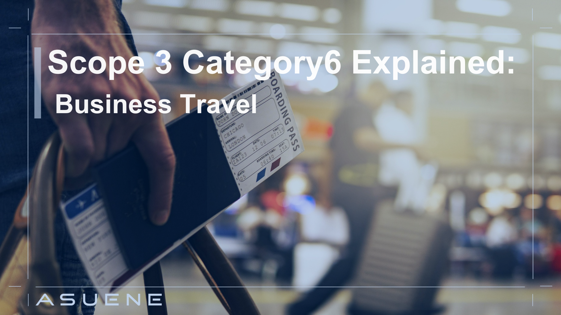 Scope 3 Category6 Explained: Business Travel | Blog | ASUENE | The ...