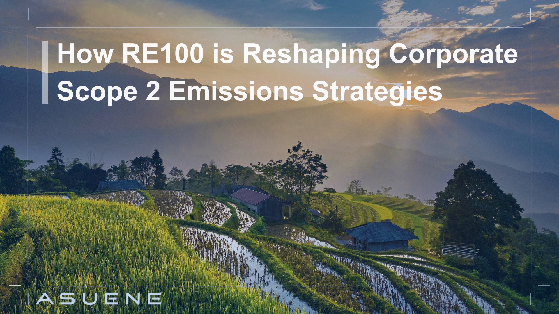How RE100 is Reshaping Corporate Scope 2 Emissions Strategies | Blog | ASUENE | The enterprise ...