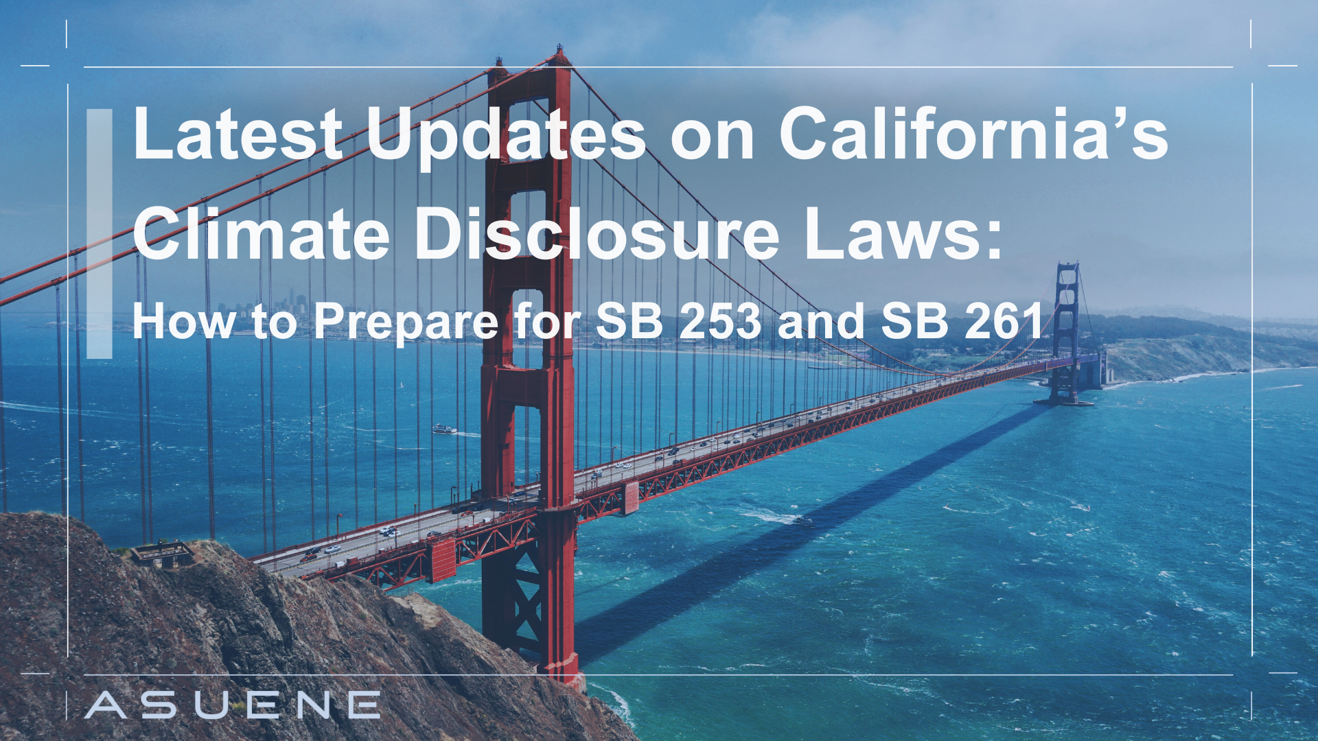 Latest Updates on California’s Climate Disclosure Laws: How to Prepare ...