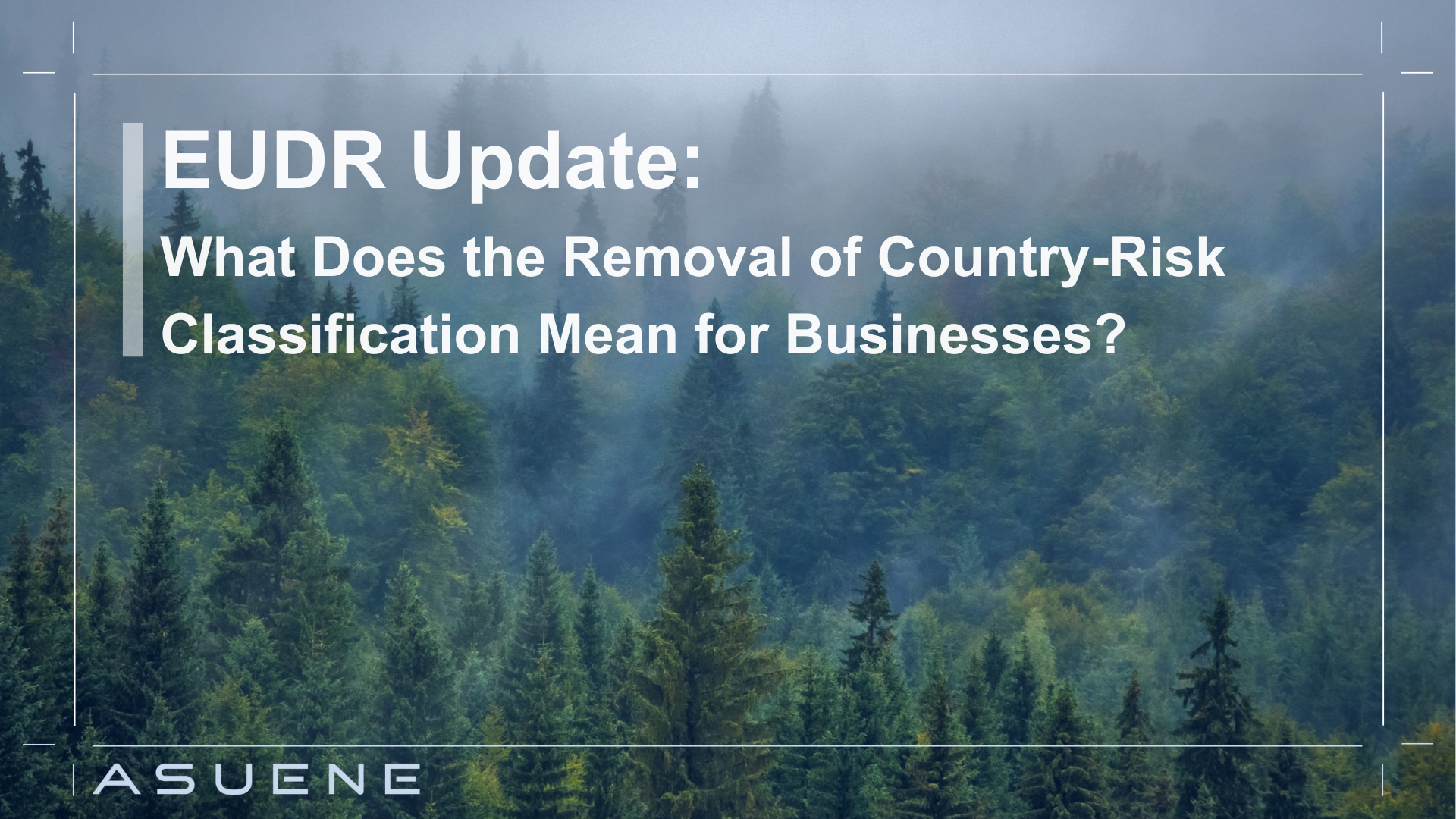 EU Deforestation Regulation Update: What Does the Removal of Country ...