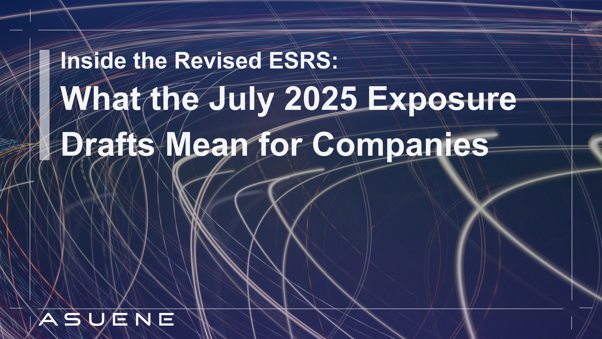Inside the Revised ESRS: What the July 2025 Exposure Drafts Mean for ...