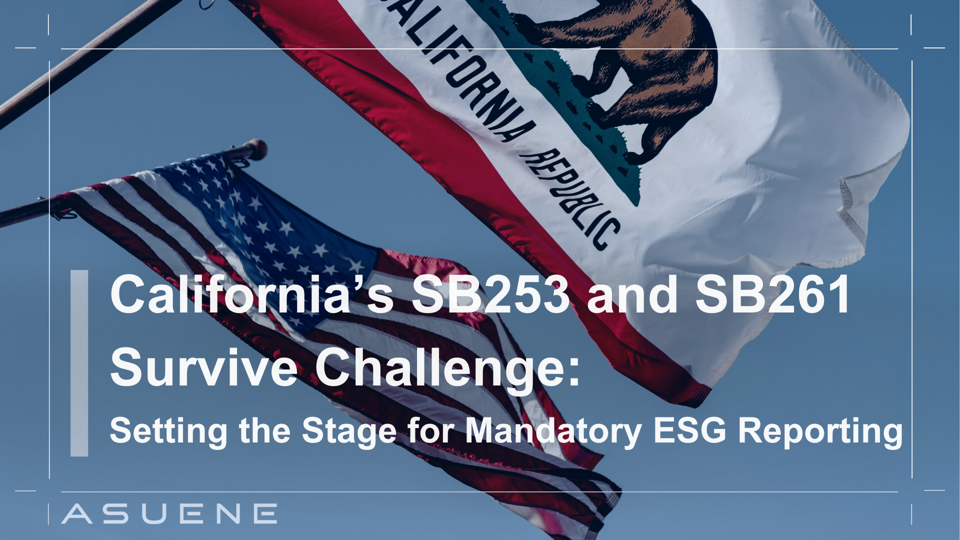 California’s SB253 and SB261 Survive Challenge: Setting the Stage for ...