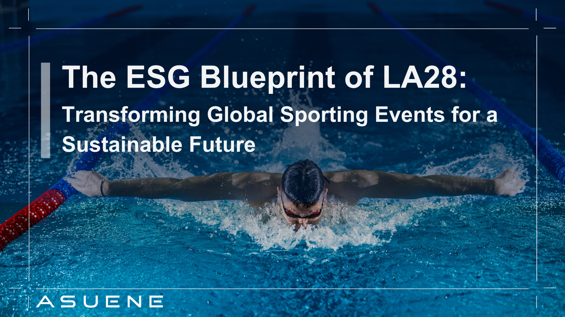 The ESG Blueprint of LA28: Transforming Global Sporting Events for a ...