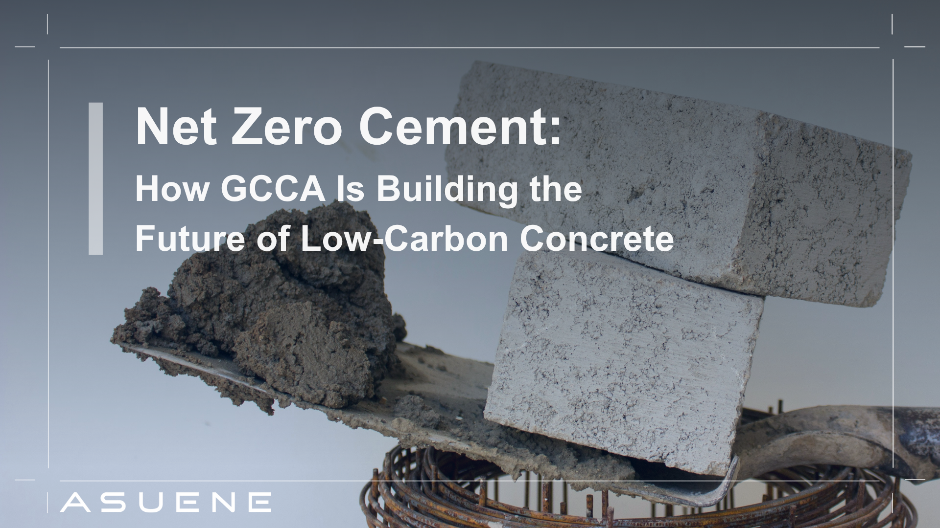 Net Zero Cement: How GCCA Is Building the Future of Low-Carbon Concrete ...