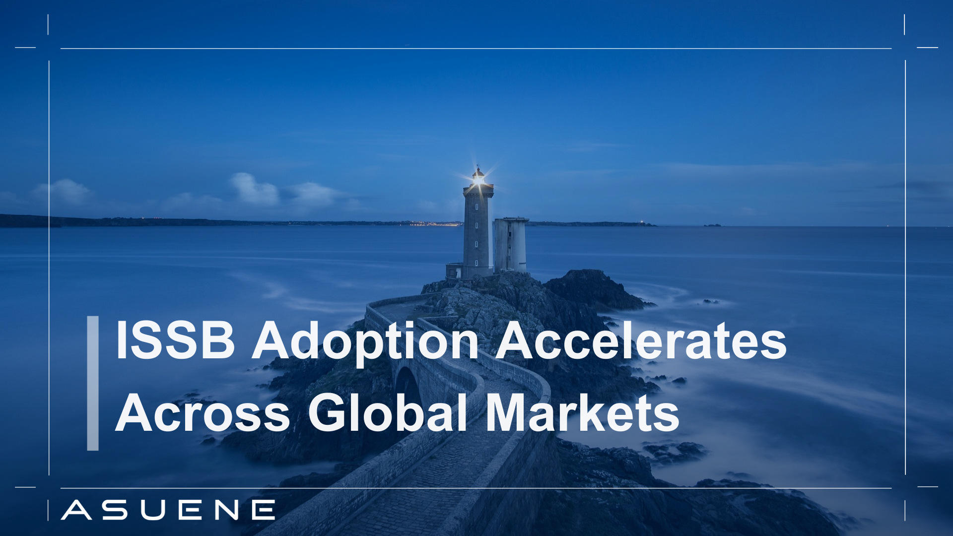 ISSB Adoption Accelerates Across Global Markets | Blog | ASUENE | The ...